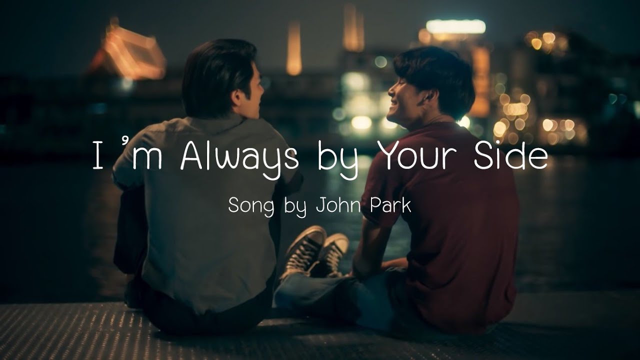 [THAISUB] I′m Always by Your Side - John Park แปลไทย - YouTube