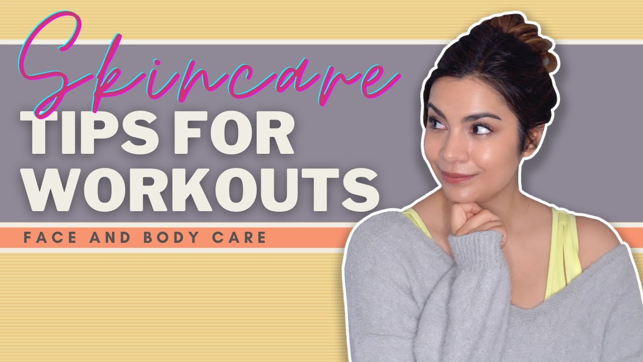 Skincare Tips for Workouts 💪 - YouTube