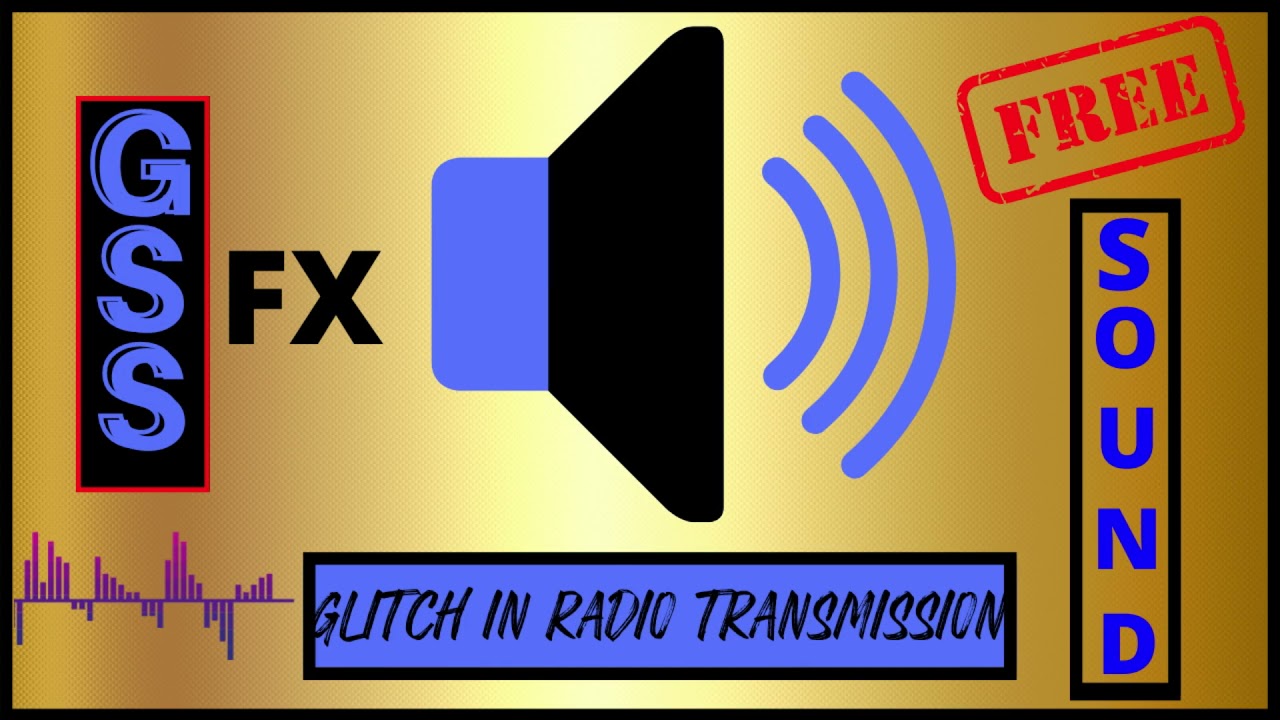 glitch in radio transmission - Sound Effect HD(No Copyright Sound ...