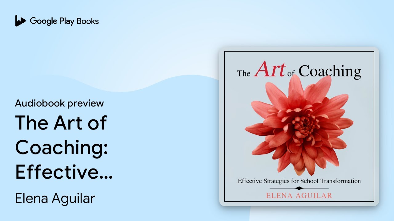 The Art of Coaching: Effective Strategies for… by Elena Aguilar ...