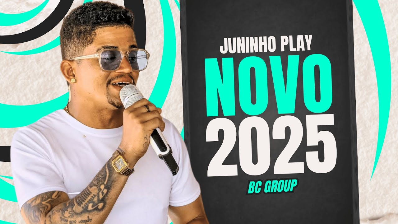 JUNINHO PLAY 2025 - BREGAO DO PLAY | ARROCHA E SERESTA ATUALIZADA 2025 ...
