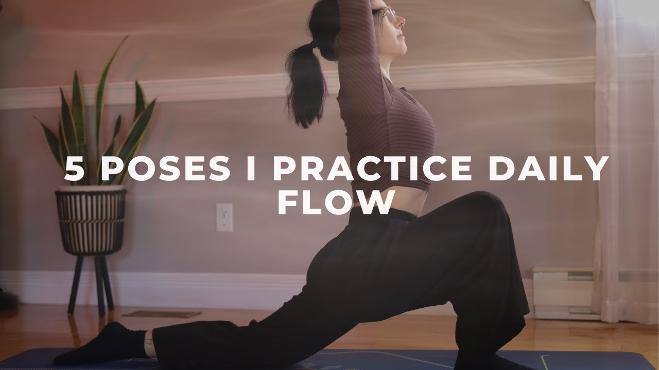 5 poses I take daily ~ guided flow - YouTube