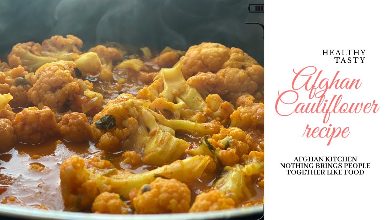 AFGHAN EASY CAULIFLOWER RECIPE & AFGHAN GULPI, AFGHAANSE BLOEMKOOL ...