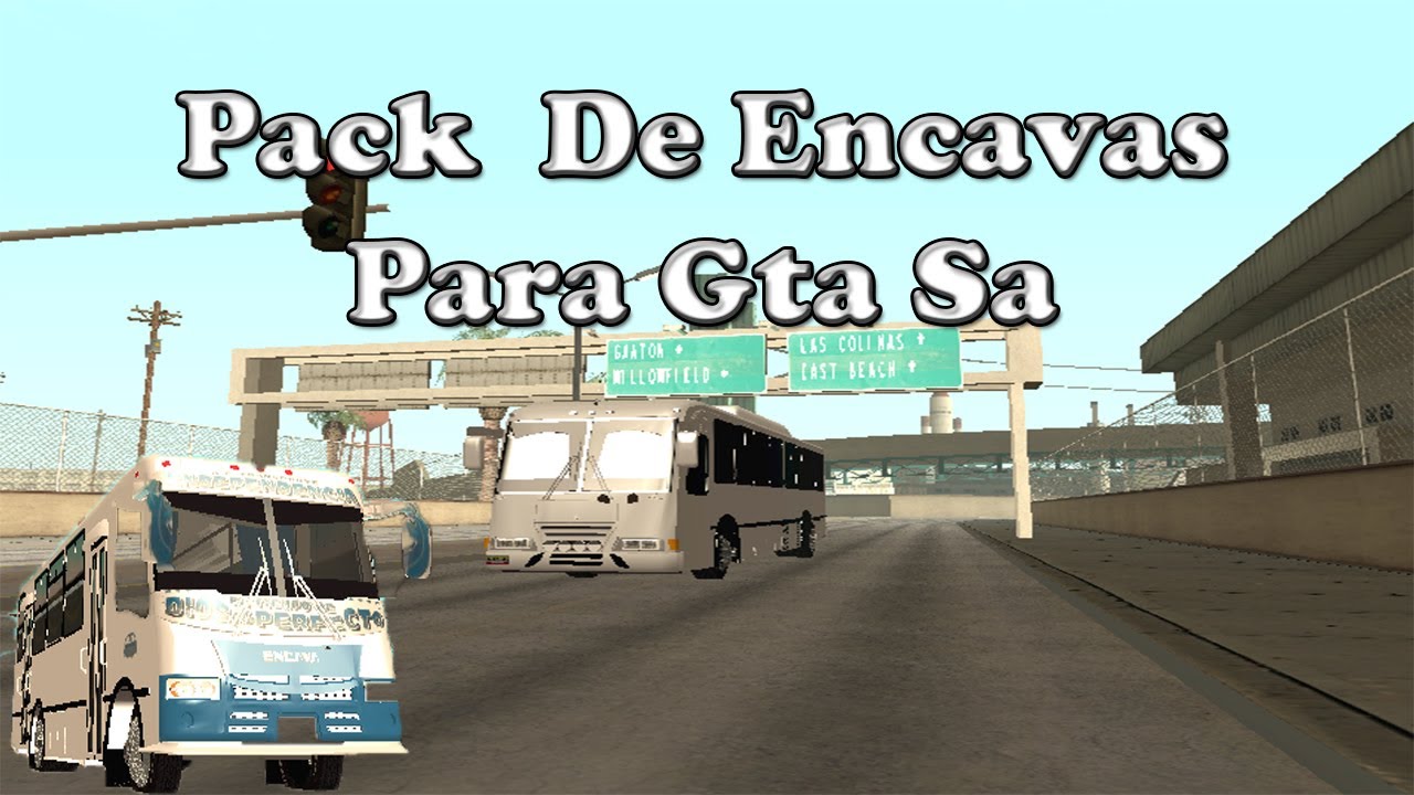 Pack De Encavas Para Gta Sa - YouTube