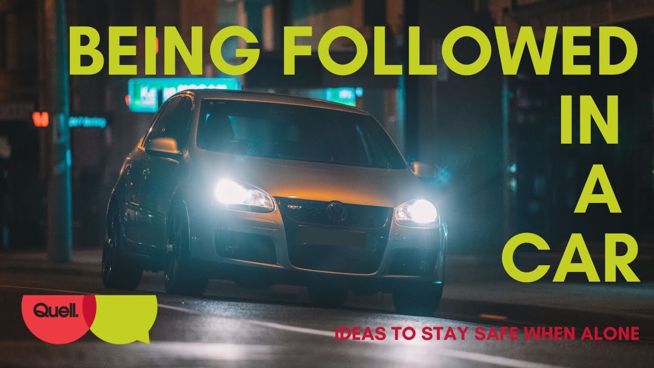 Being Followed in a Car (Personal Safety / Lone Working) - YouTube