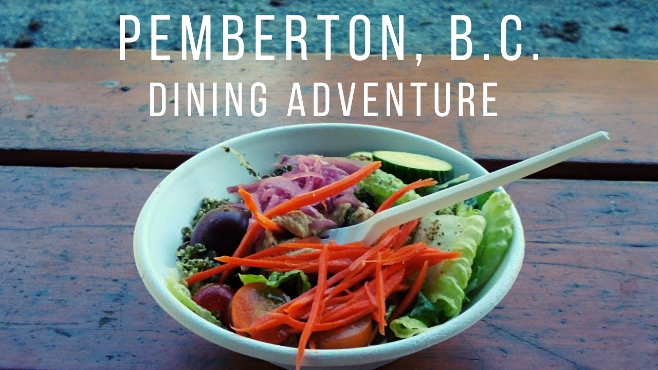 Pemberton B.C. Dining Adventure - YouTube