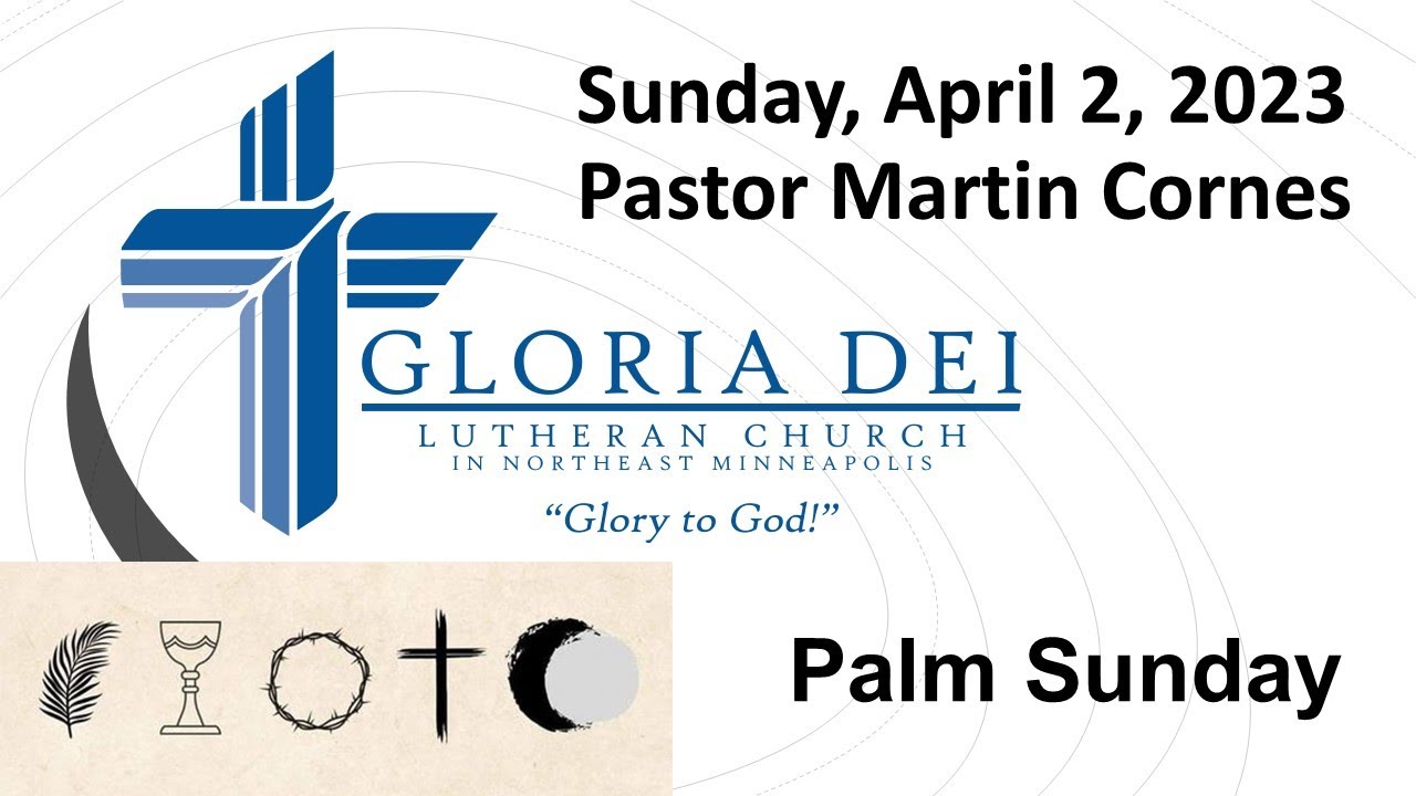 April 2, 2023. Worship Service. The Triumphal Entry. "We Cry Hosanna ...