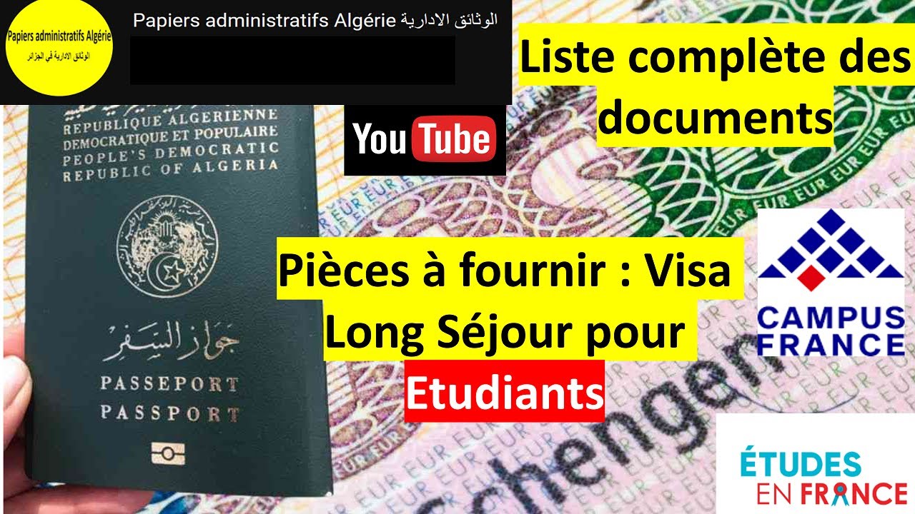 Dossier Visa long séjour pour Étudiants France liste complète des ...