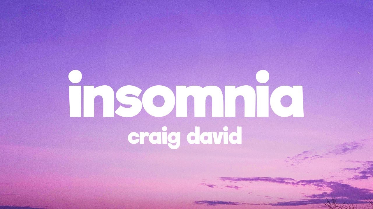 Craig David - Insomnia (Lyrics) - YouTube