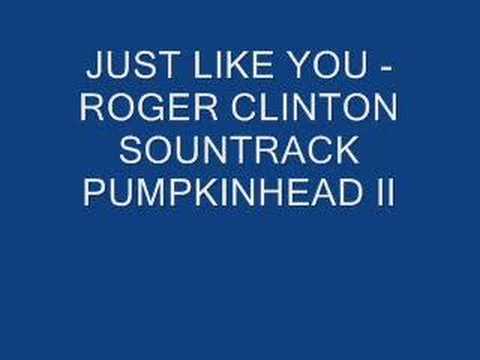 ROGER CLINTON - JUST LIKE YOU - YouTube