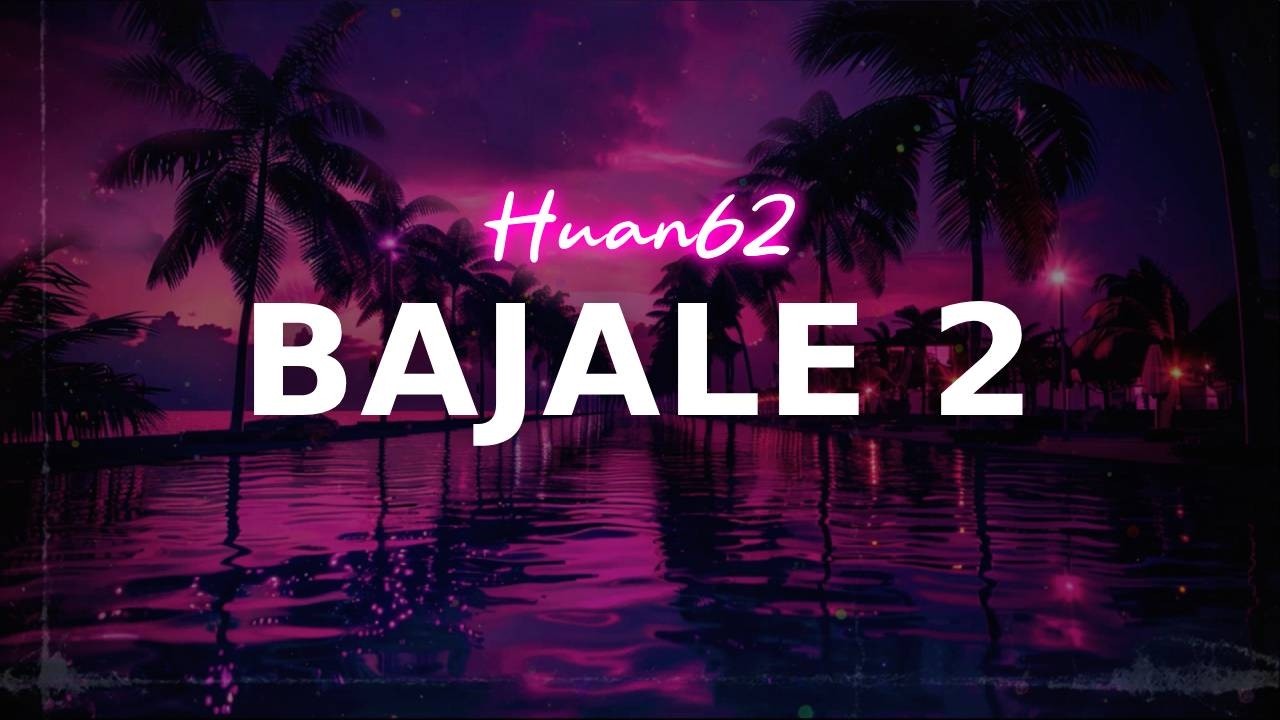 Huan62 - Bajale 2 | lyrics - YouTube