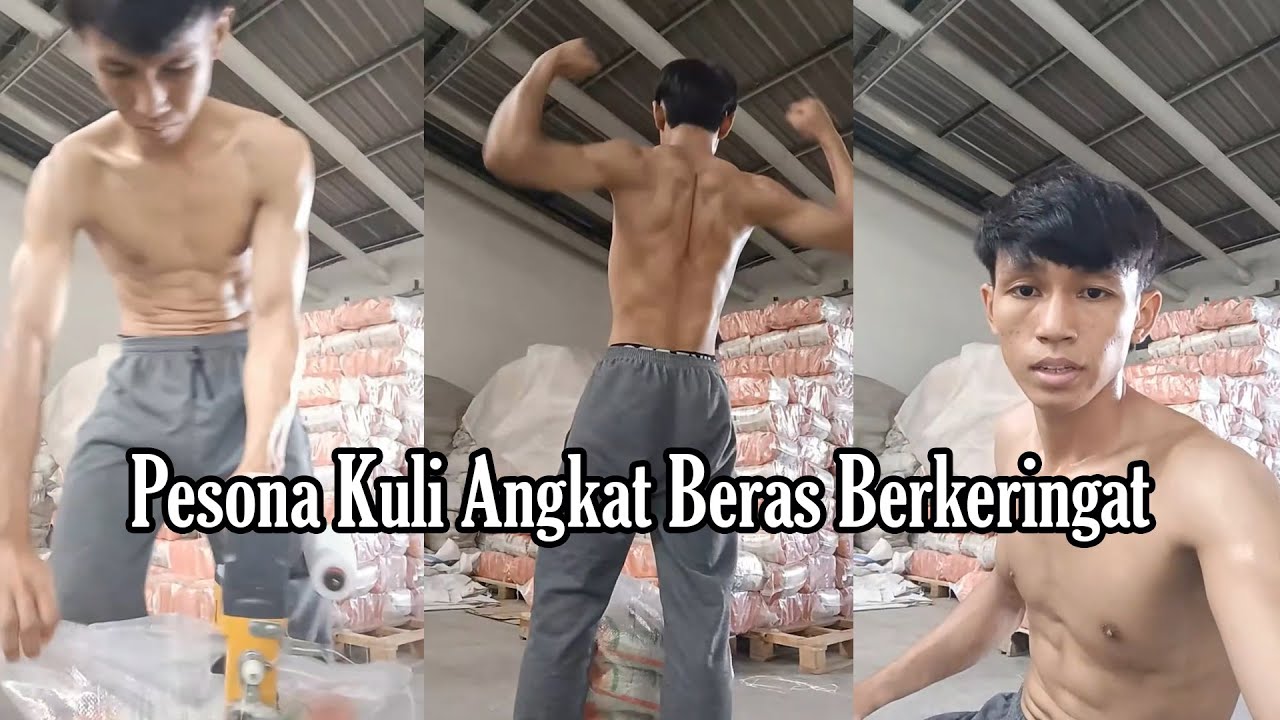 Pesona Kuli Angkut Beras Berkeringat - YouTube