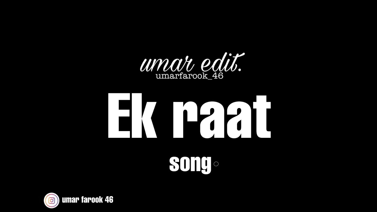EK raat song - YouTube