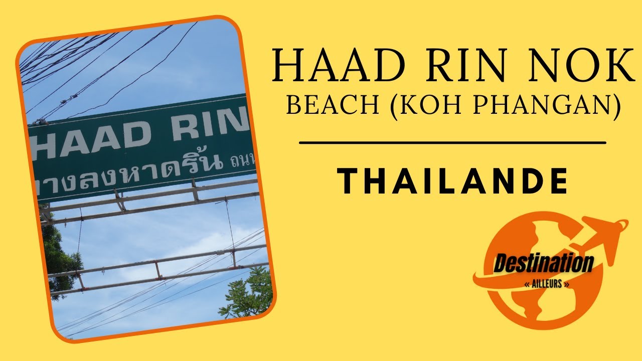 Haad rin Nok || Koh Phangan - YouTube