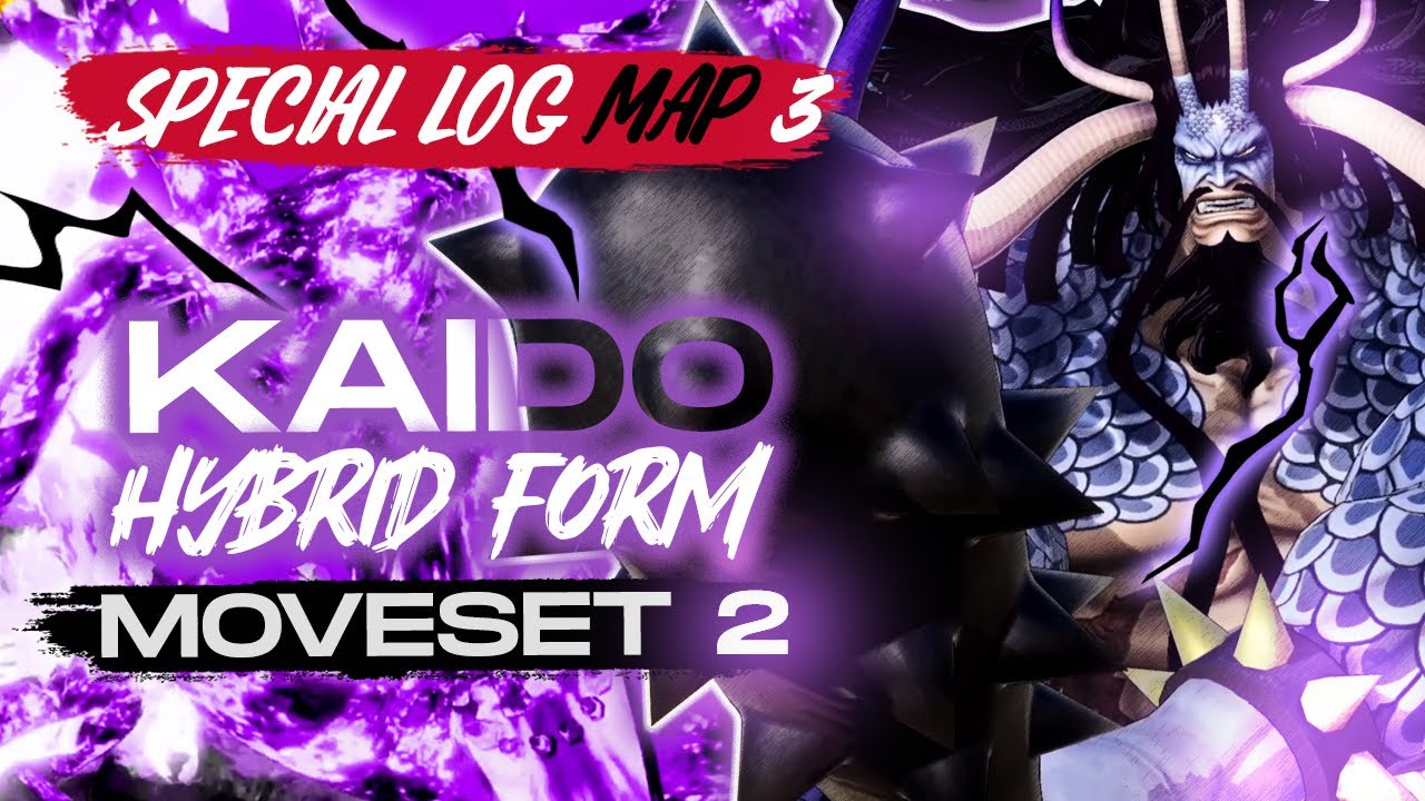 ONE PIECE PIRATE WARRIORS 4 KAIDO HYBRID "SPECIAL LOG MAP 3" MOVESET #2 ...
