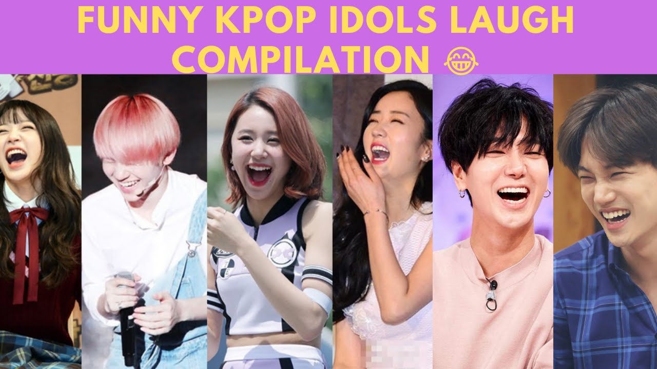 FUNNY KPOP IDOLS LAUGH COMPILATION 😂「BTS, EXO, TWICE, BLACKPINK, AND ...