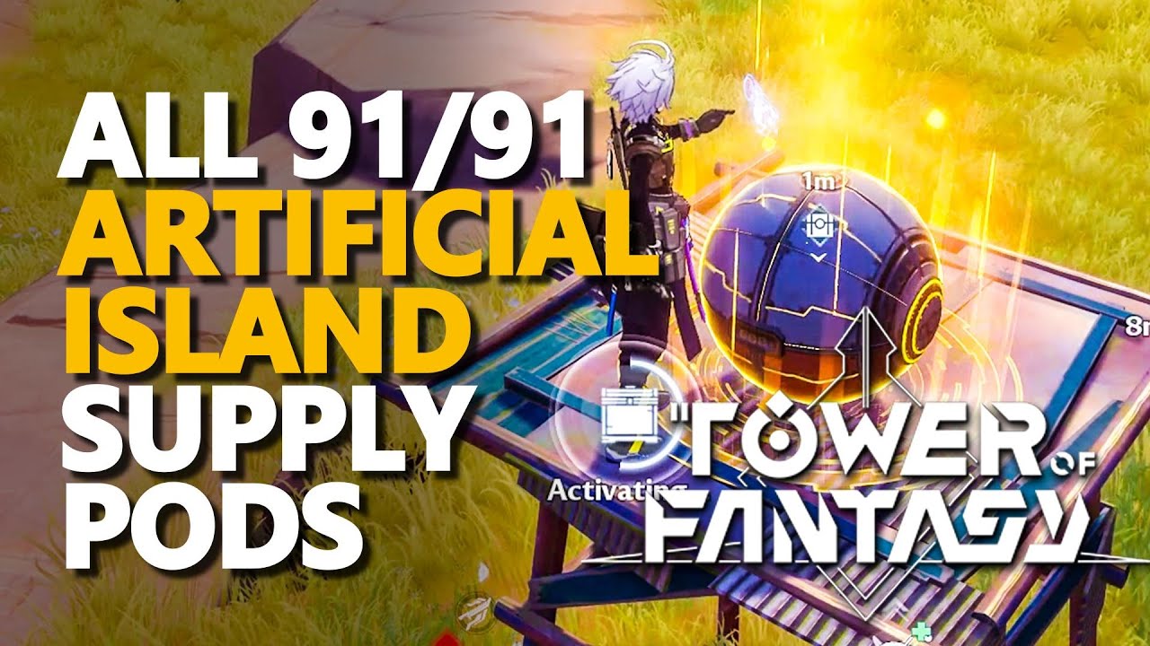 All Artificial Island Supply Pod Tower of Fantasy - YouTube