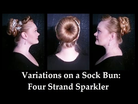 Variations on a Sock Bun Series: Four Strand Sparkler - YouTube