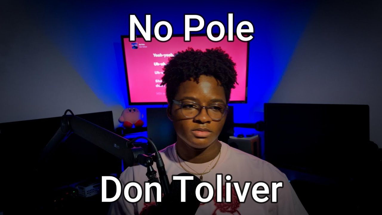 Don Toliver - No Pole (Cover - take 1) - YouTube