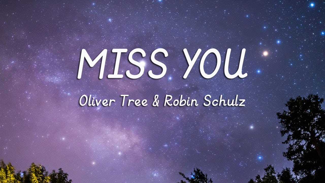 Oliver Tree & Robin Schulz - Miss You (Lyrics) - YouTube