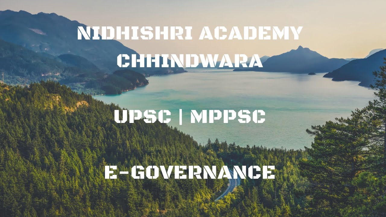 E- GOVERNANCE For MPPSC MAINS 2019 and MPPSC 2020 PAPER 3 UNIT 4 TOPIC ...