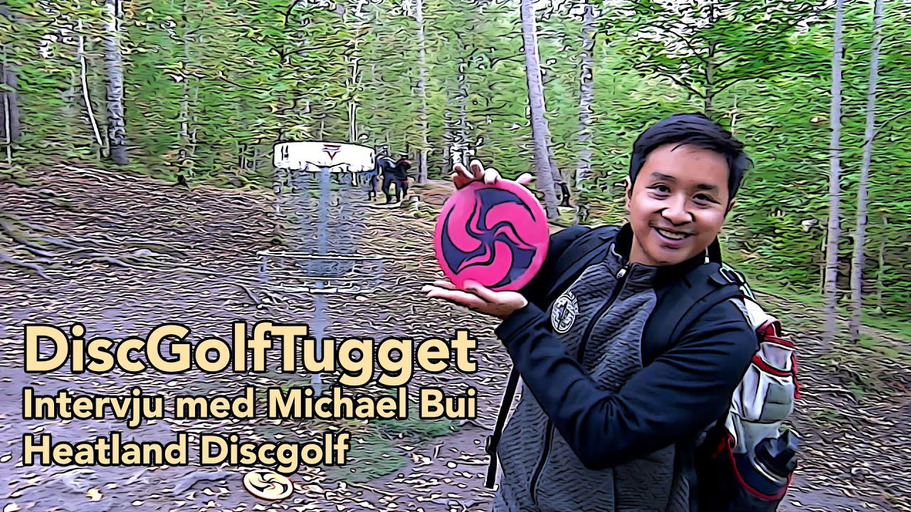 DGT | Intervju med Michael Bui inför Svenska Disc Golf Pro Toure 2022 ...