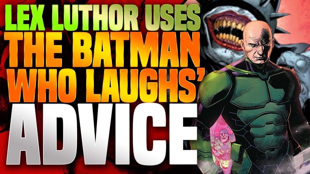 Lex Luthor Uses The Advice Of The Batman Who Laughs! - YouTube