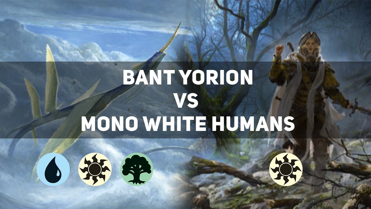 Bant Yorion vs Mono White Humans | Platinum | MTG Historic - YouTube