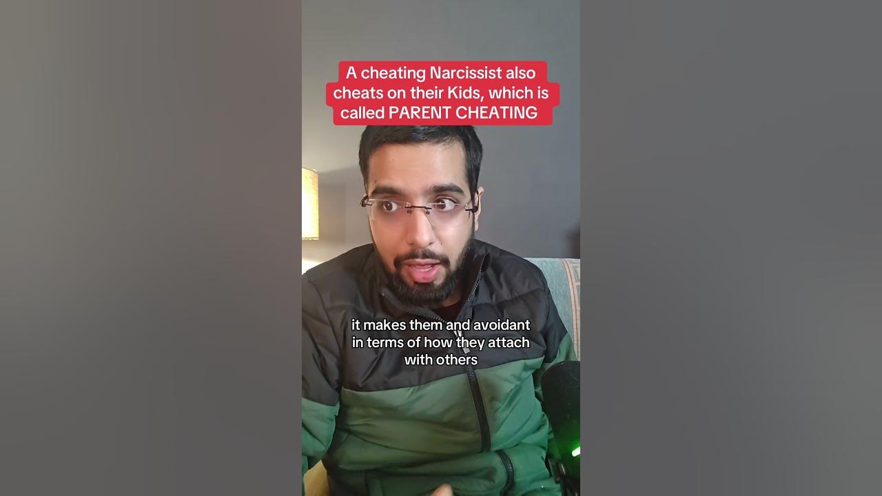 A cheating Narcissist also cheats on their Kids, which is called PARENT ...