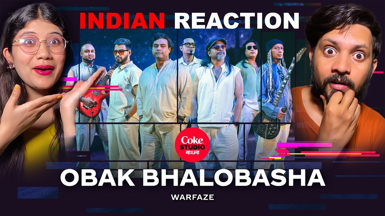 Obak Bhalobasha Reaction | Coke Studio Bangla | Season 3 | Warfaze ...