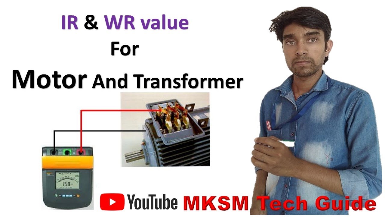 IR AND WR VALUE OF MOTOR ,TRANSFORMER - YouTube