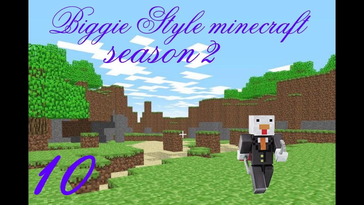 minecraft biggie style season 2 part 10 - YouTube