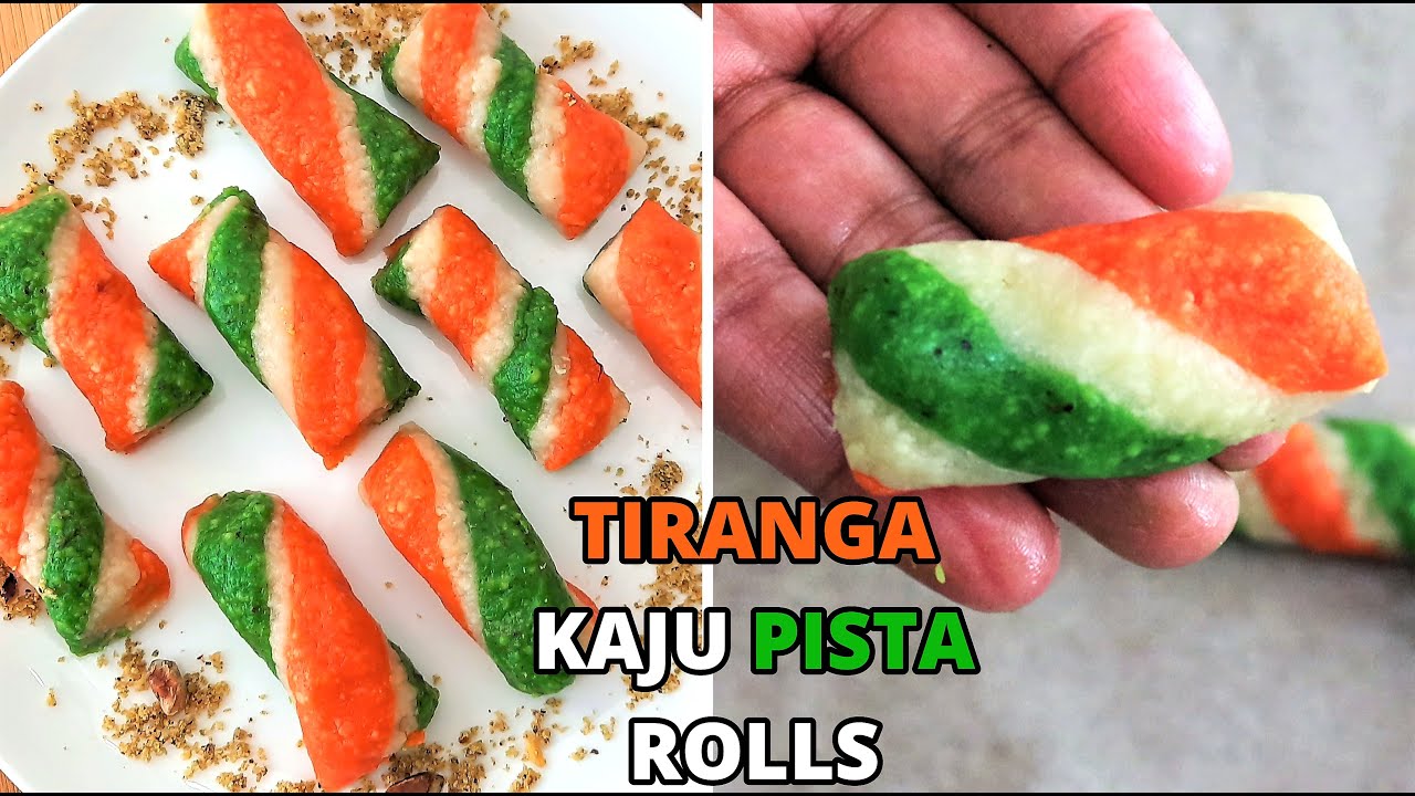Tiranga Kaju Pista Rolls | Tiranga Sweet Recipe | त्रिरंगी काजू पिस्ता ...