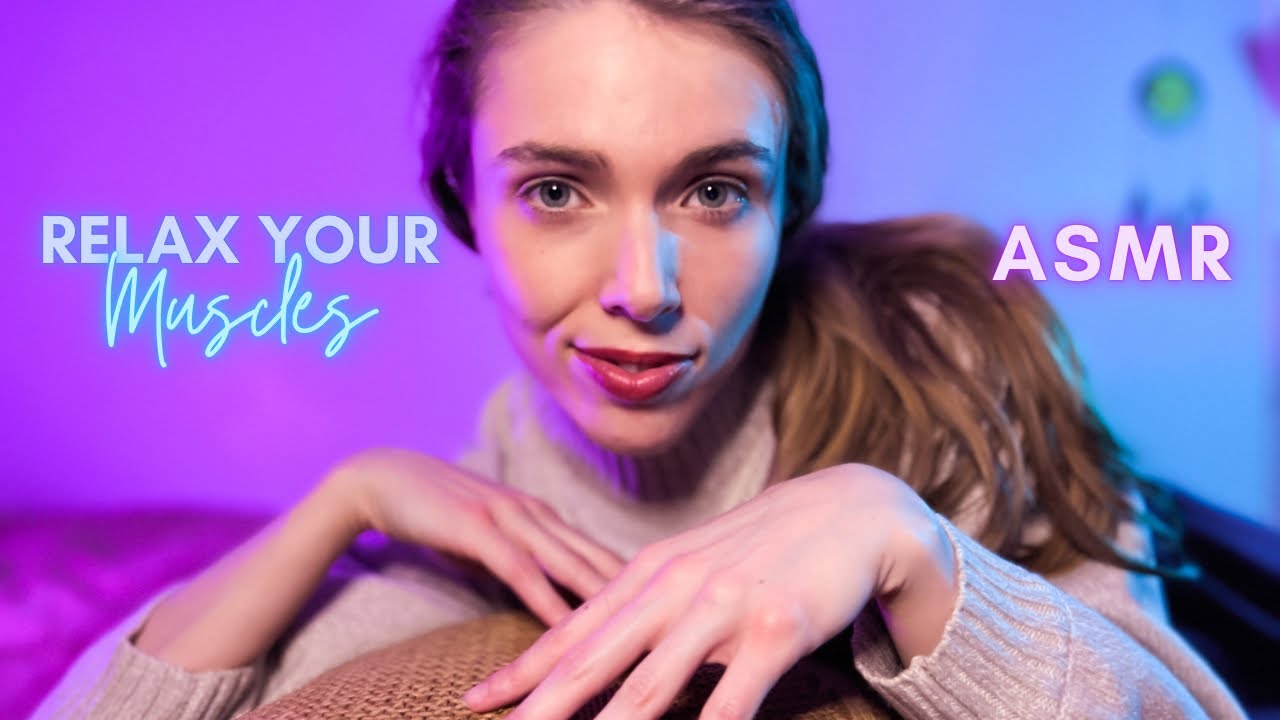 ASMR | Relaxing Your Muscles As You Fall Asleep | Personal Attention, Triggers for Sleep, POV ...