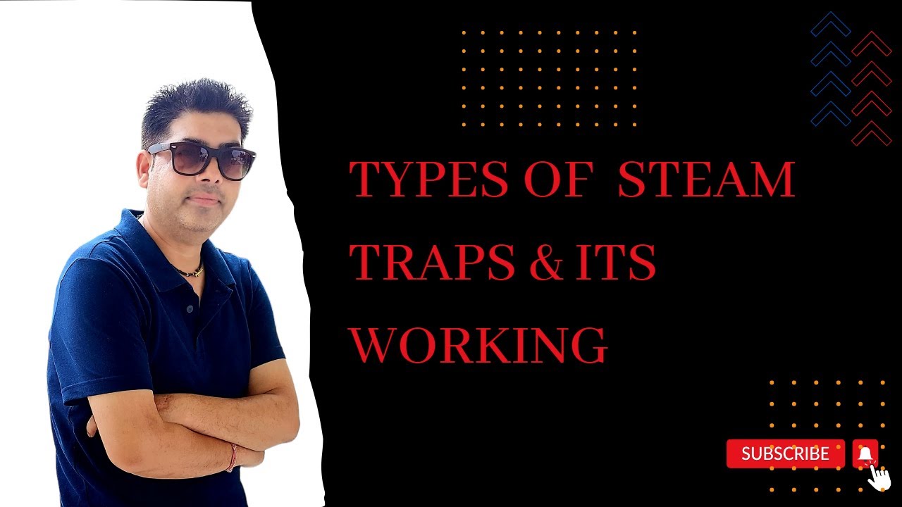 Types of Steam Traps and Working - YouTube