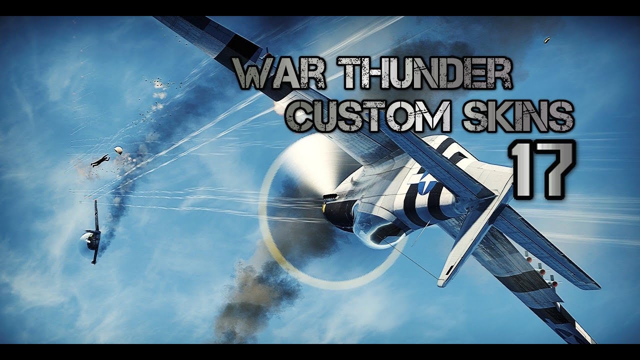 War Thunder Custom Skins 17 ( user skins ) - YouTube