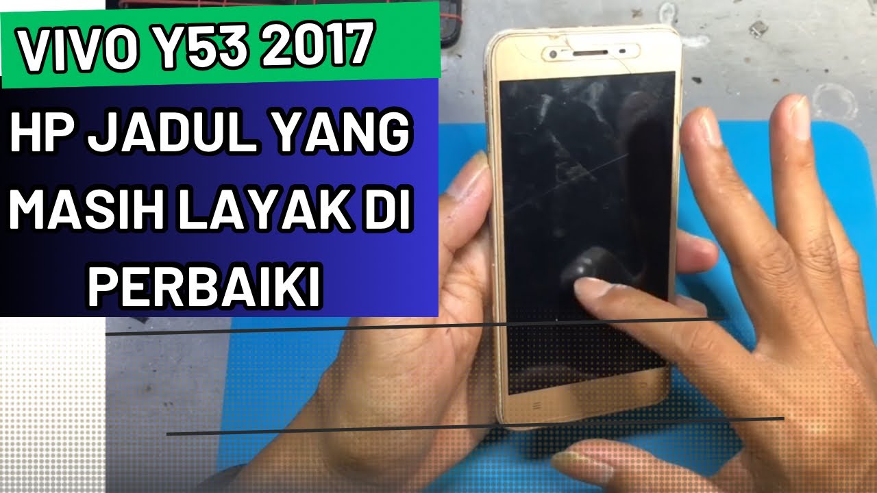 GANTI LCD FRAME DAN BACKDOOR VIVO Y53 1606 2017 - YouTube