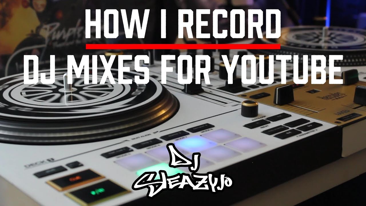 How I Record & Upload DJ Mixes to YouTube | DJ SleazyJo’s Setup - YouTube