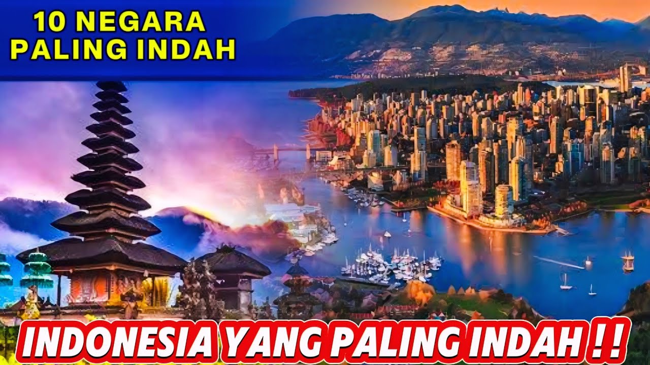 Negara Mana Yang Paling Indah ?? Inilah 10 Negara TERINDAH di Dunia ...