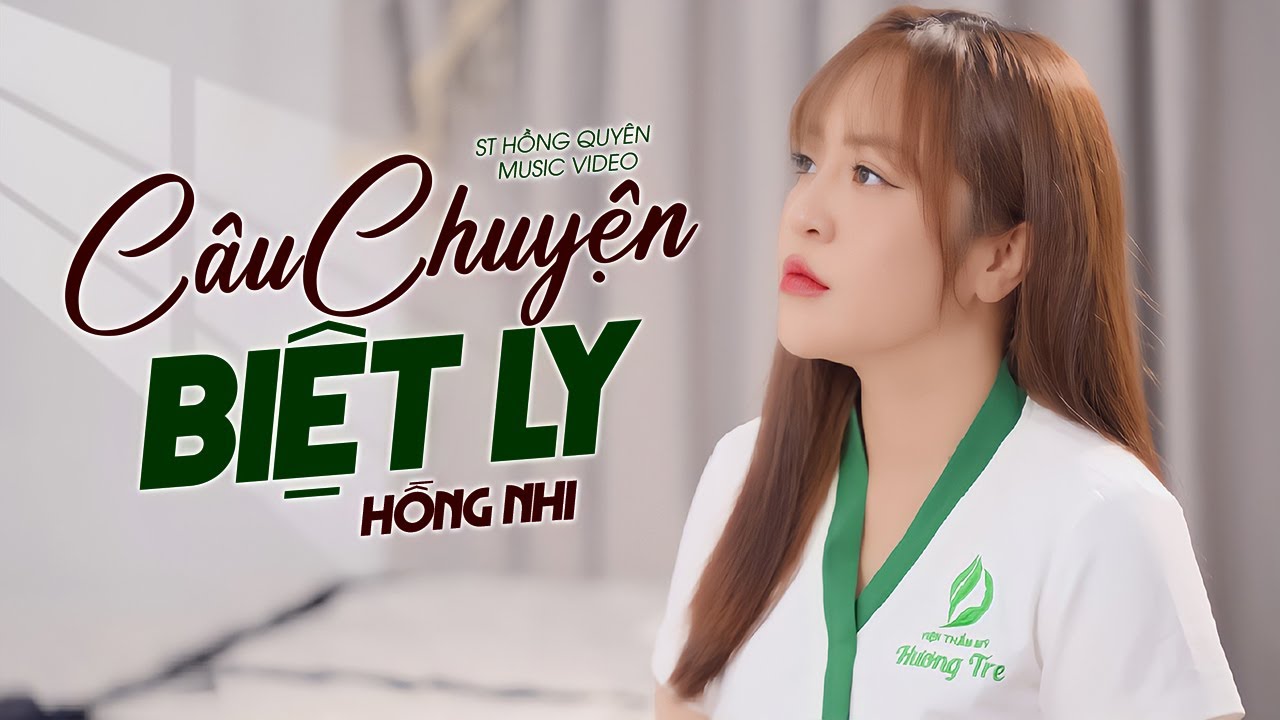 Câu Chuyện Biệt Ly - Hồng Nhi (st Hồng Quyên) | Official Music Video ...