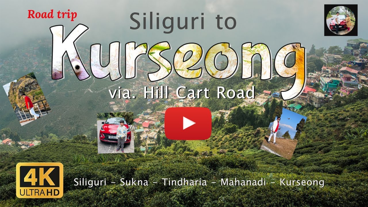 Siliguri to Kurseong, via Hill cart road #travel #darjeeling #roadtrip ...