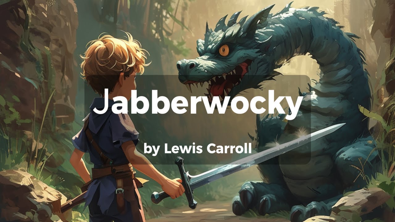 Jabberwocky - by Lewis Carroll (Poetry to Music) - YouTube