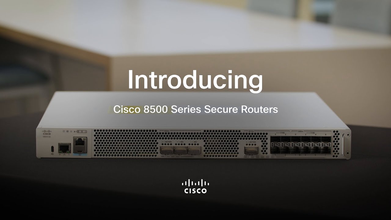 First Look at the Cisco 8500 Secure Router Series - YouTube