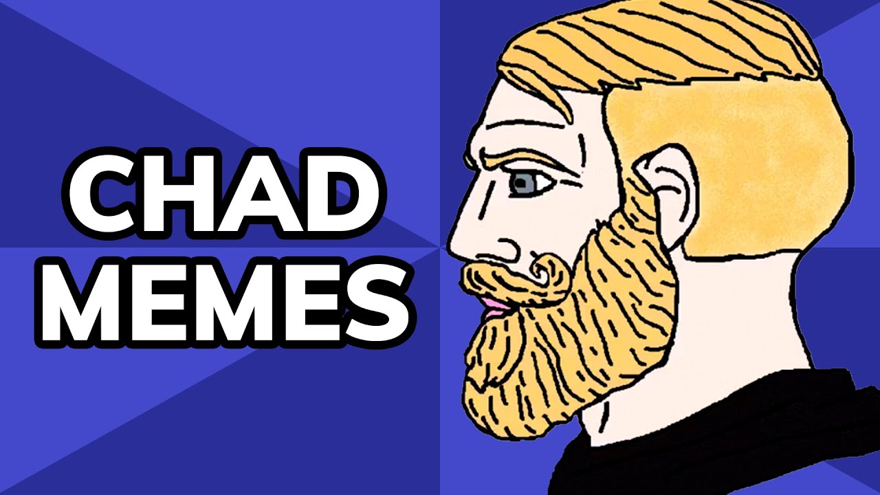 Chad Meme Explained: The Least Self Aware Bro | Meme History - YouTube