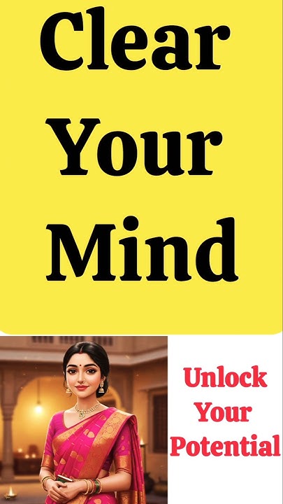 Clear Your Mind, Unlock Your Potential - YouTube