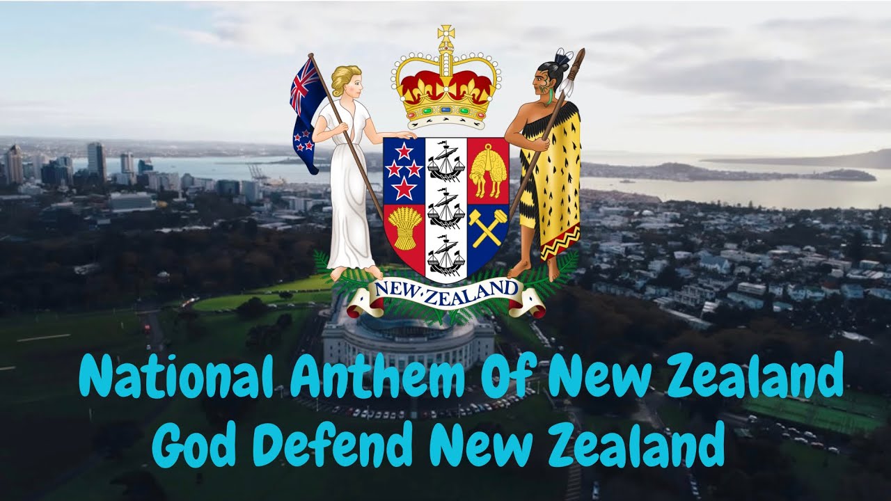 National Anthem : National Anthem Of New Zealand - God Defend New ...