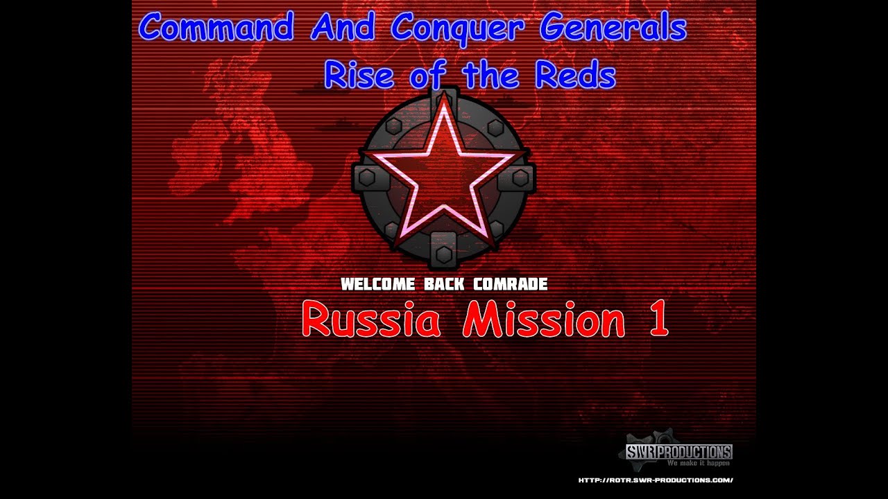 Command And Conquer Generals Rise of the Reds Russia Mission 1 - YouTube