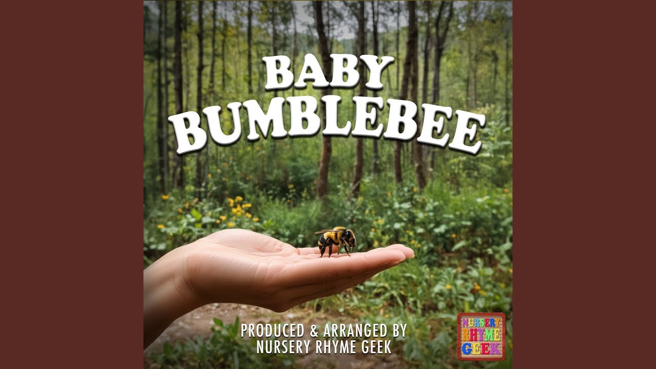 Baby Bumblebee (Nursery Rhyme Version) - YouTube