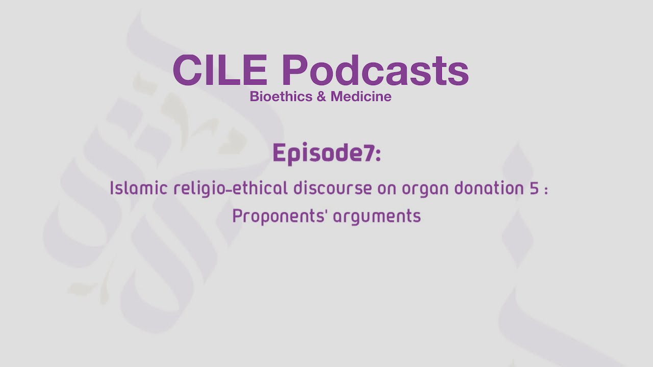 CILE Bioethics and Medicine Podcast: Episode 7 - YouTube