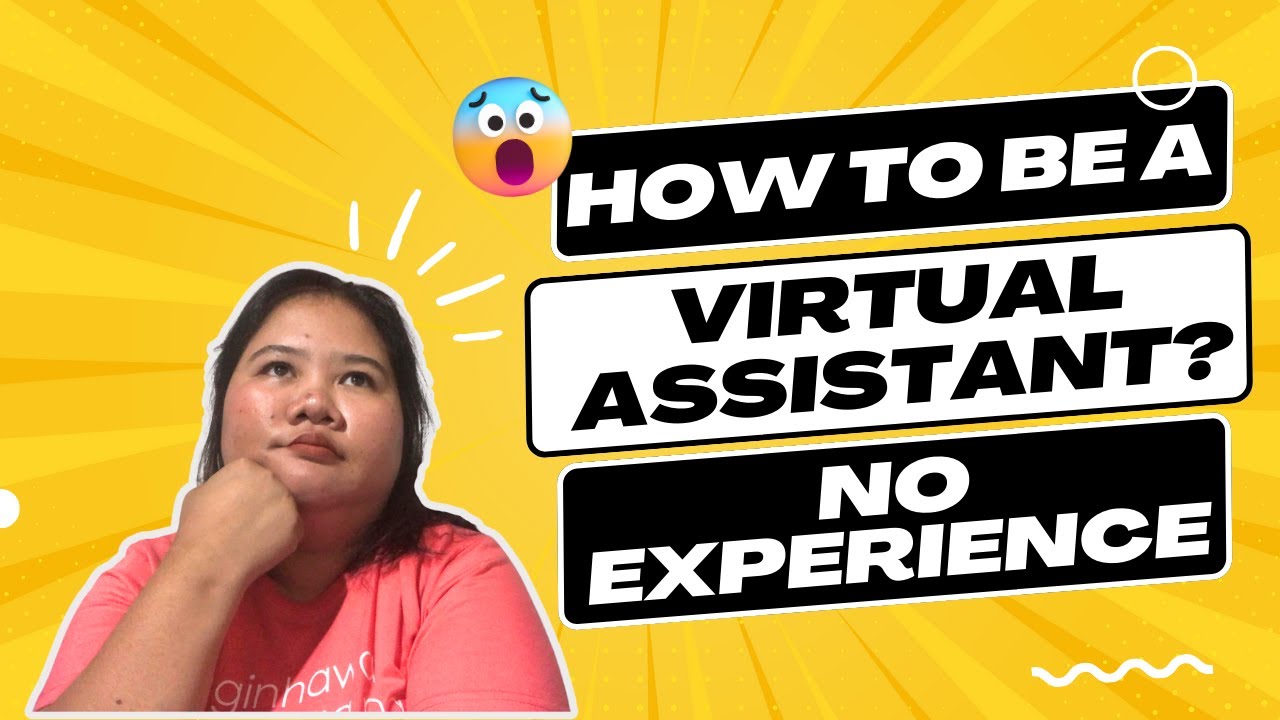 HOW TO BE A VIRTUAL ASSISTANT WITHOUT EXPERIENCE? - YouTube